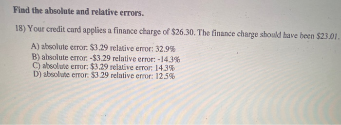 Solved Find the absolute and relative errors. 18) Your | Chegg.com