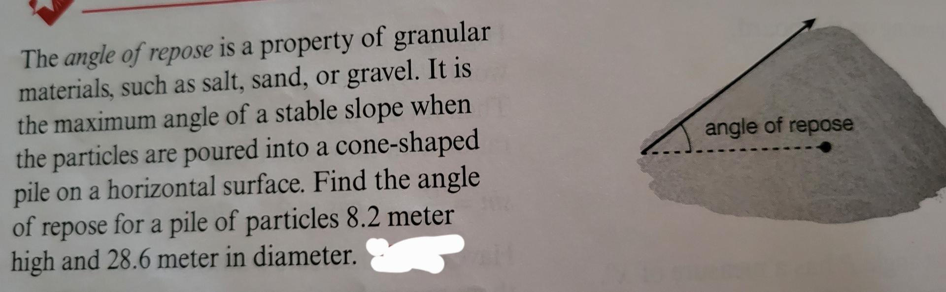 Solved a angle of repose The angle of repose is a property | Chegg.com