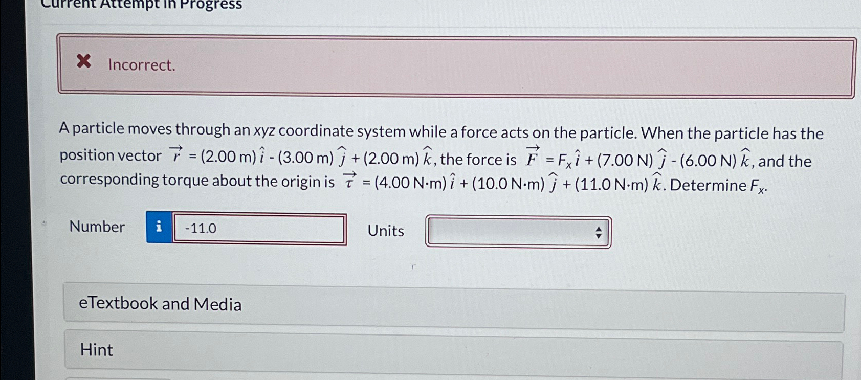 Solved Incorrect.A particle moves through an xyz ﻿coordinate | Chegg.com
