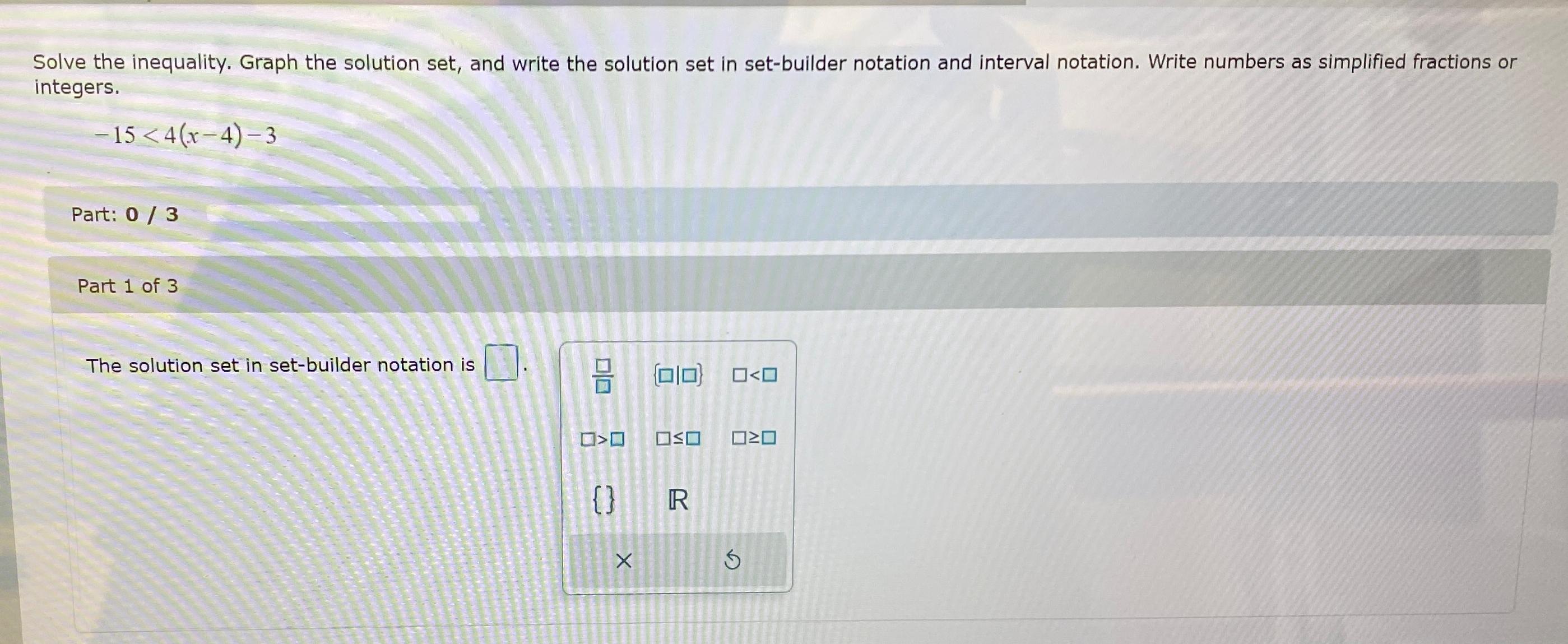 Solved Solve the inequality. Graph the solution set, and | Chegg.com
