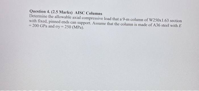 Solved Question 4. (2.5 Marks) AISC Columns Determine the | Chegg.com