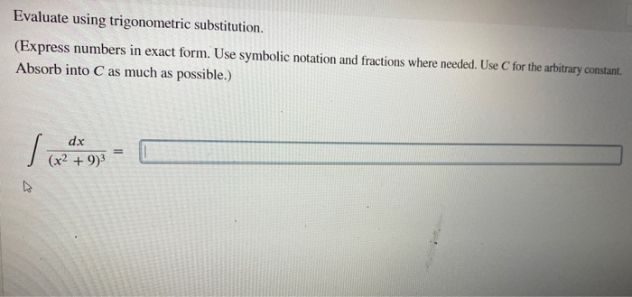 Solved Evaluate using trigonometric substitution. (Express | Chegg.com