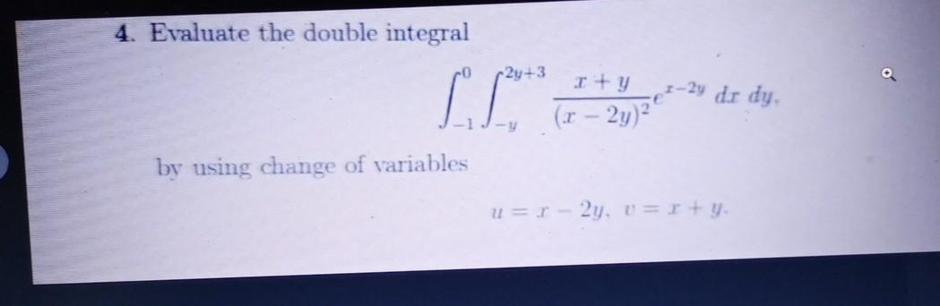 Solved 4. Evaluate the double integral | Chegg.com