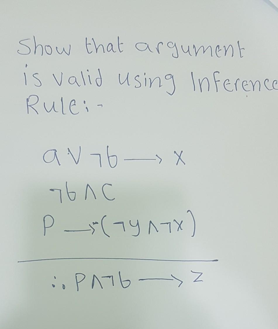 Solved Show that argument is valid using inference Rulei. а | Chegg.com