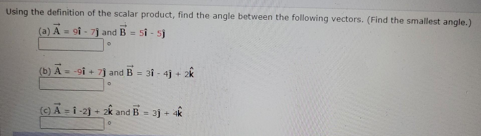 Solved Using the definition of the scalar product, find the | Chegg.com