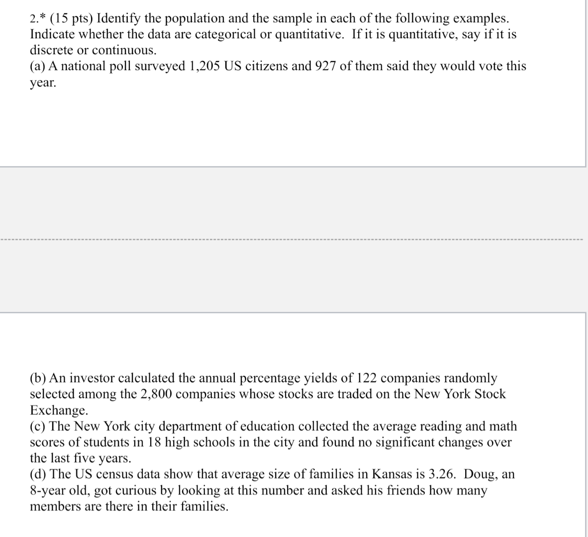 Solved 2.* (15 pts) Identify the population and the sample | Chegg.com