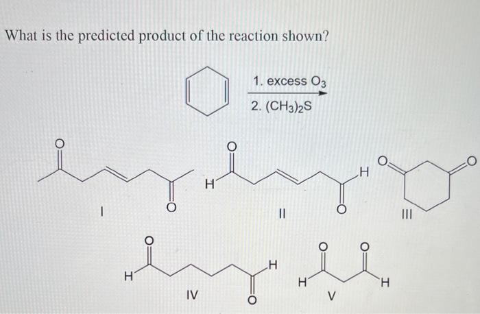 Solved What is the predicted product of the reaction shown? | Chegg.com