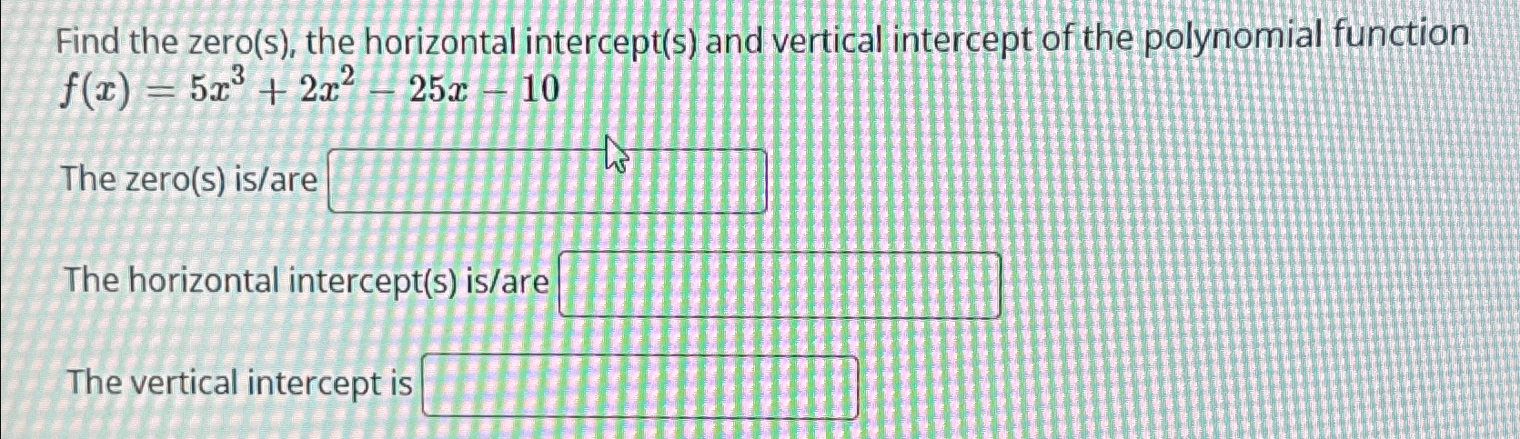 Solved Find the zero(s), ﻿the horizontal intercept(s) ﻿and | Chegg.com