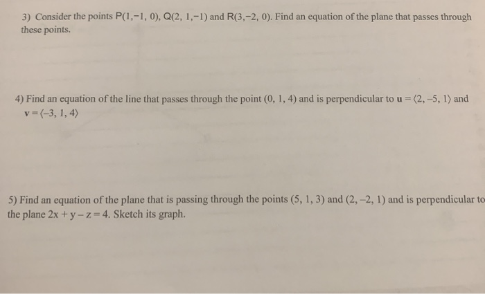 Solved 3) Consider the points P(1,-1, 0), Q(2, 1,-1) and | Chegg.com