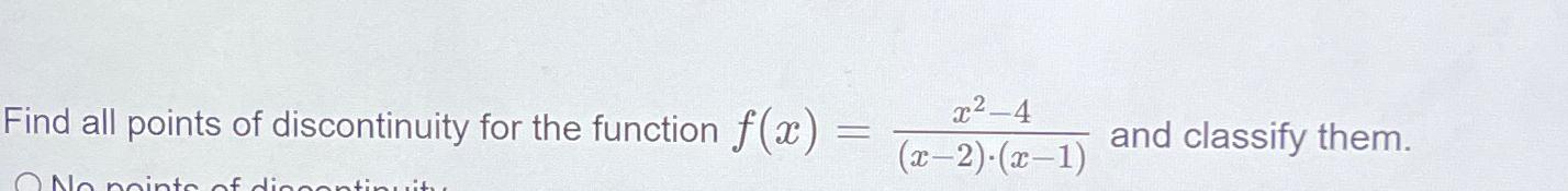 Solved Find all points of discontinuity for the function | Chegg.com