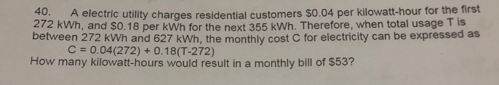 Solved A electric utility charges residential customers | Chegg.com