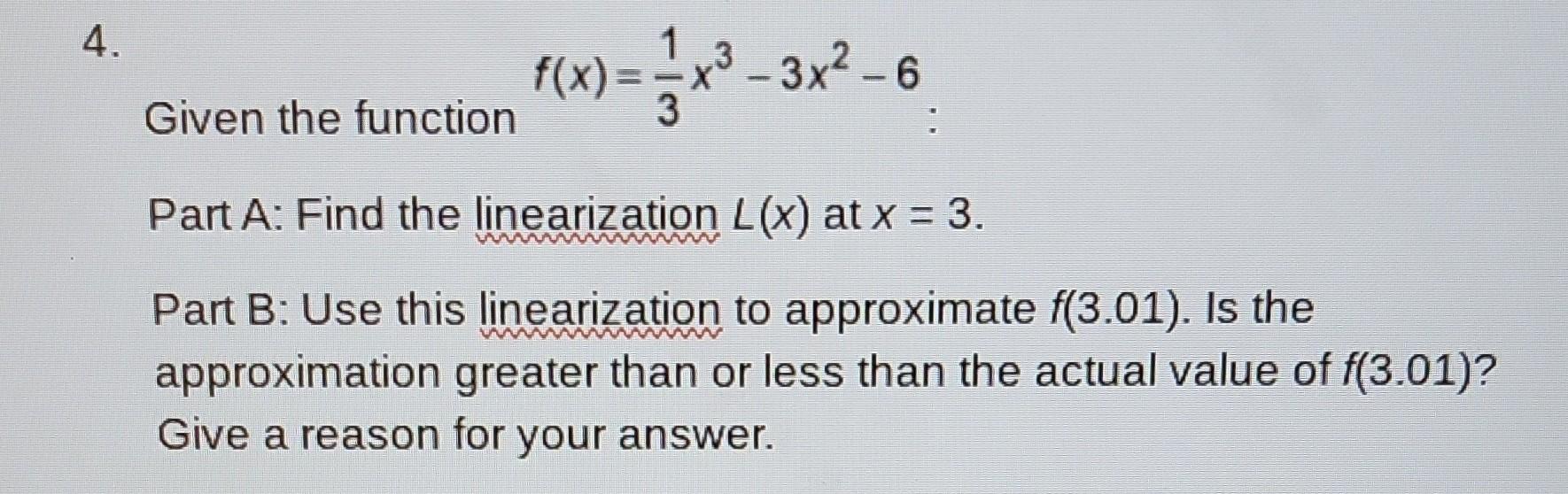Solved Given the function f(x)=31x3−3x2−6 Part A: Find the | Chegg.com