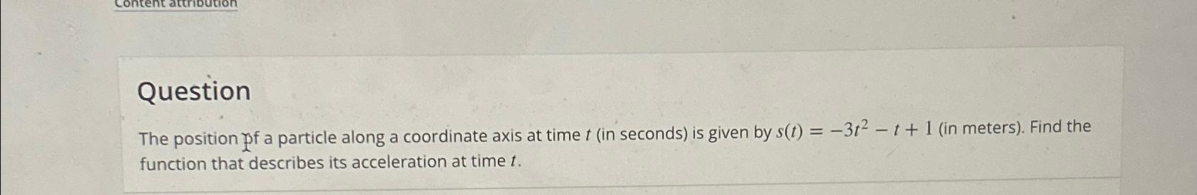 Solved QuestionThe position pf a particle along a coordinate | Chegg.com