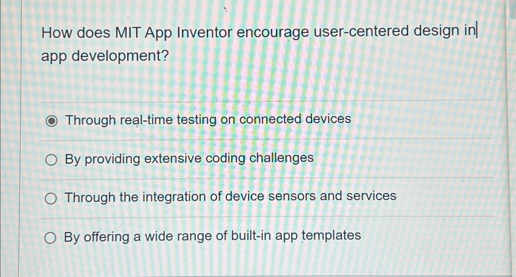 Solved How does MIT App Inventor encourage user-centered | Chegg.com