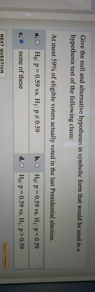 Solved Give the null and alternative hypotheses in symbolic | Chegg.com