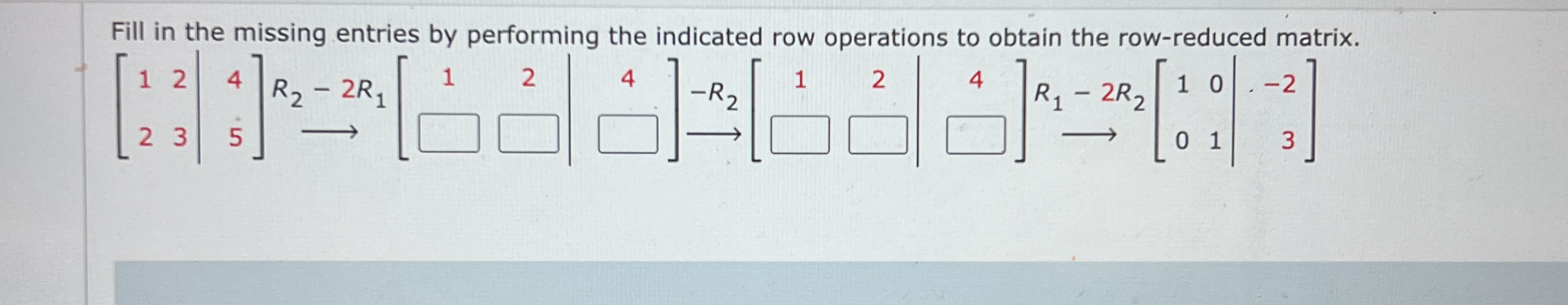 Solved Fill in the missing entries by performing the | Chegg.com