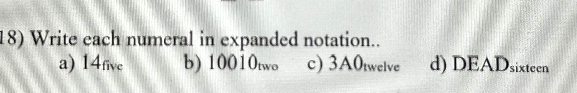 Solved Write each numeral in expanded | Chegg.com