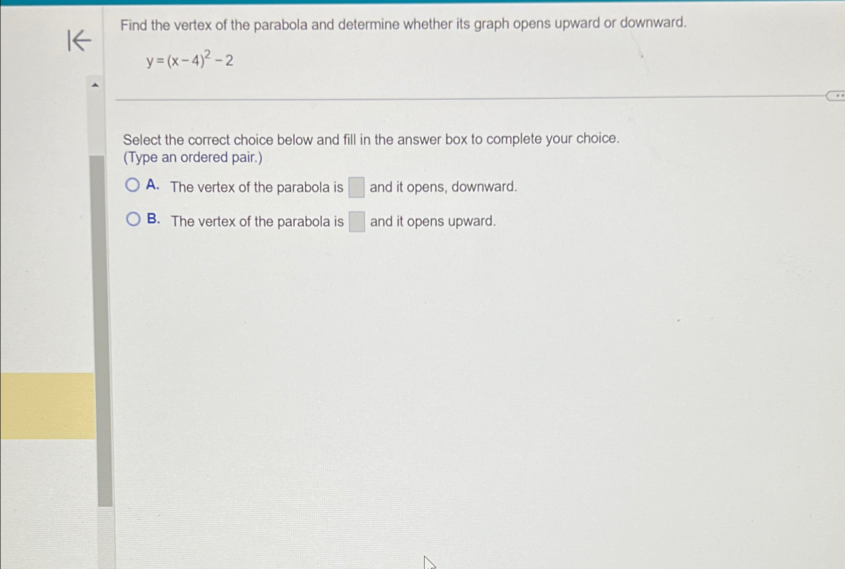 Solved Find the vertex of the parabola and determine whether | Chegg.com