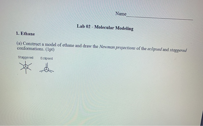 Solved Name Lab 02 - Molecular Modeling 1. Ethane (a) | Chegg.com