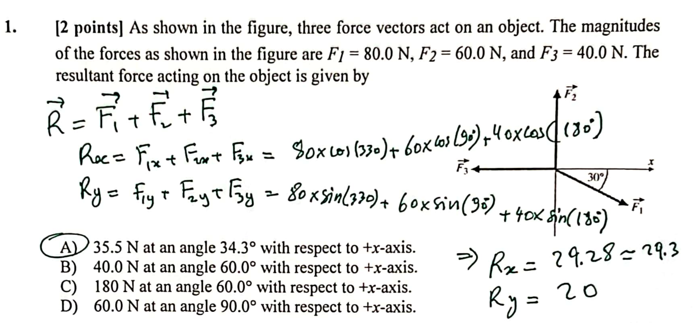 Solved A) 35.5N ﻿at an angle 34.3° ﻿with respect to | Chegg.com