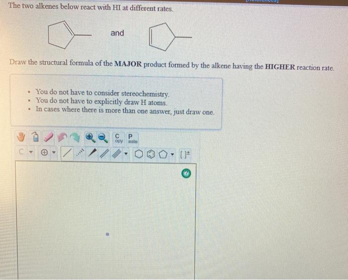 Solved The two alkenes below react with HI at different | Chegg.com