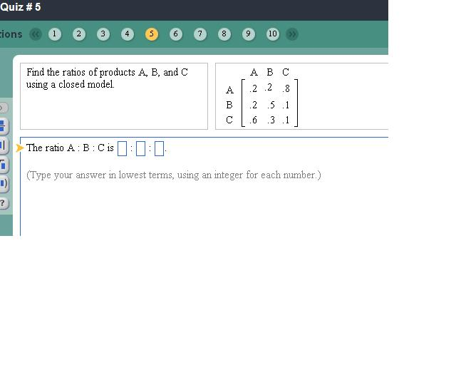 Solved Find the ratios of product A, B, and C using a closed | Chegg.com