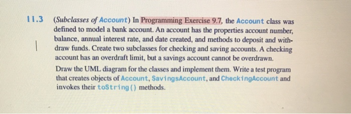 Solved 11.3 (Subclasses of Account) In Programming Exercise | Chegg.com