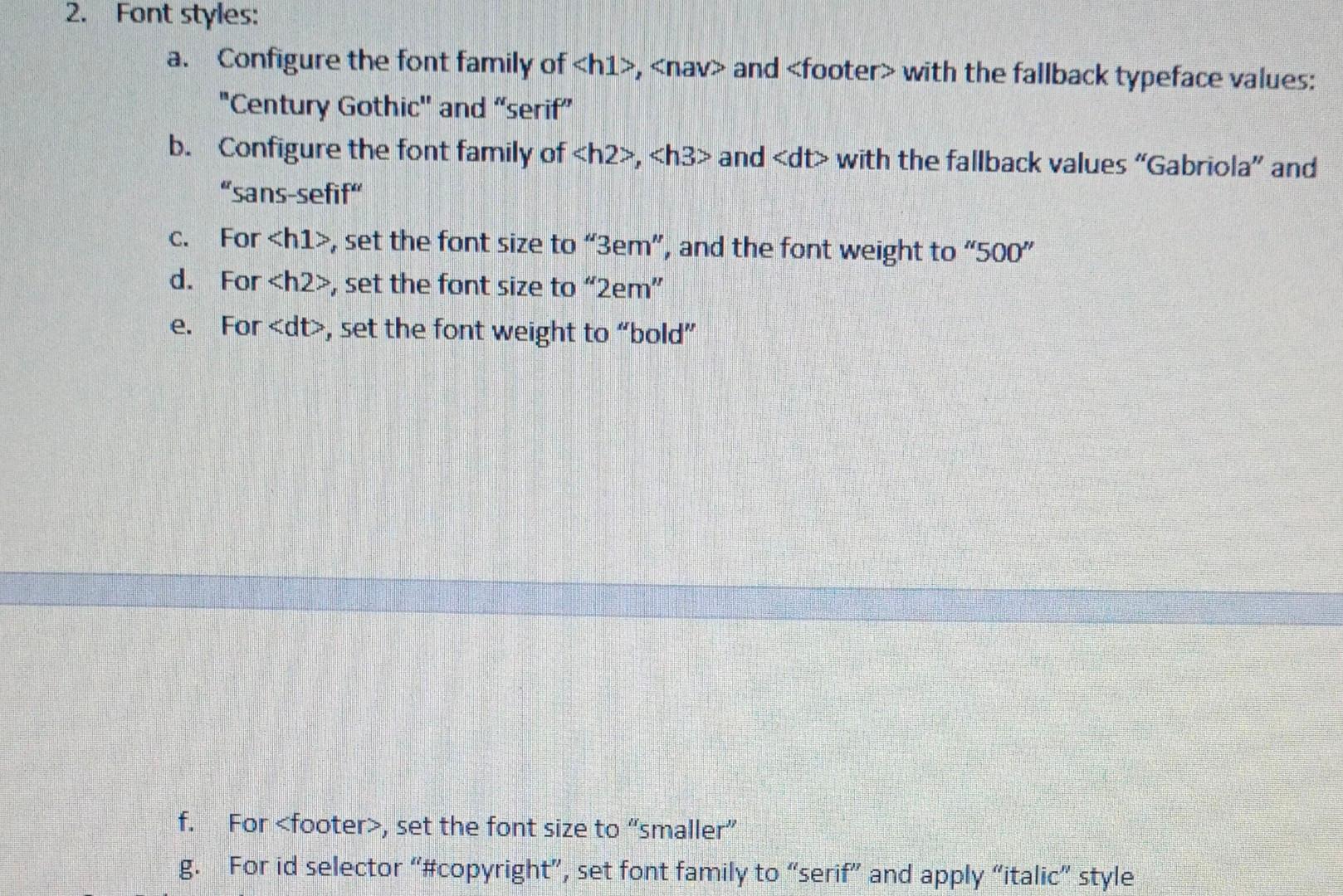 Solved a. Configure the font family of h1 , nav > and