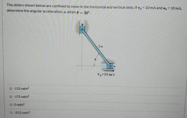 Solved The sliders shown below are confined to move in the | Chegg.com
