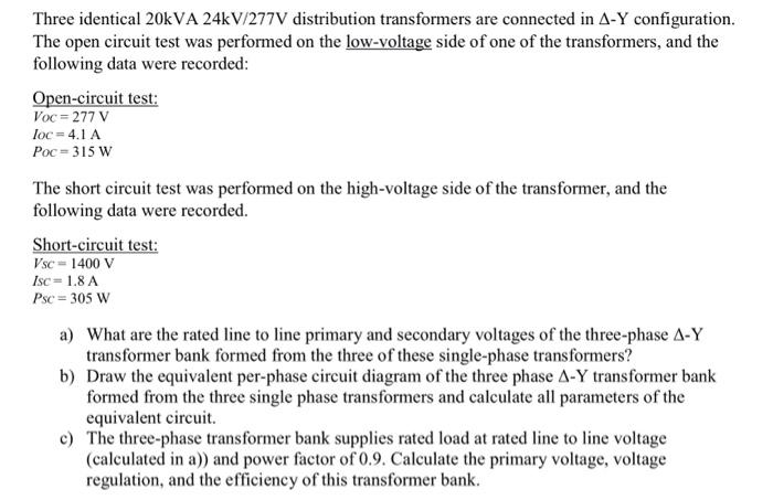 Solved Three identical 20kVA24kV/277 V distribution | Chegg.com