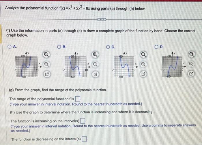 Solved Analyze the polynomial function f(x)=x3+2x2−8x using | Chegg.com