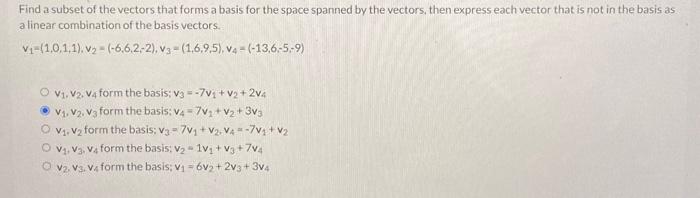 Solved Find a subset of the vectors that forms a basis for | Chegg.com