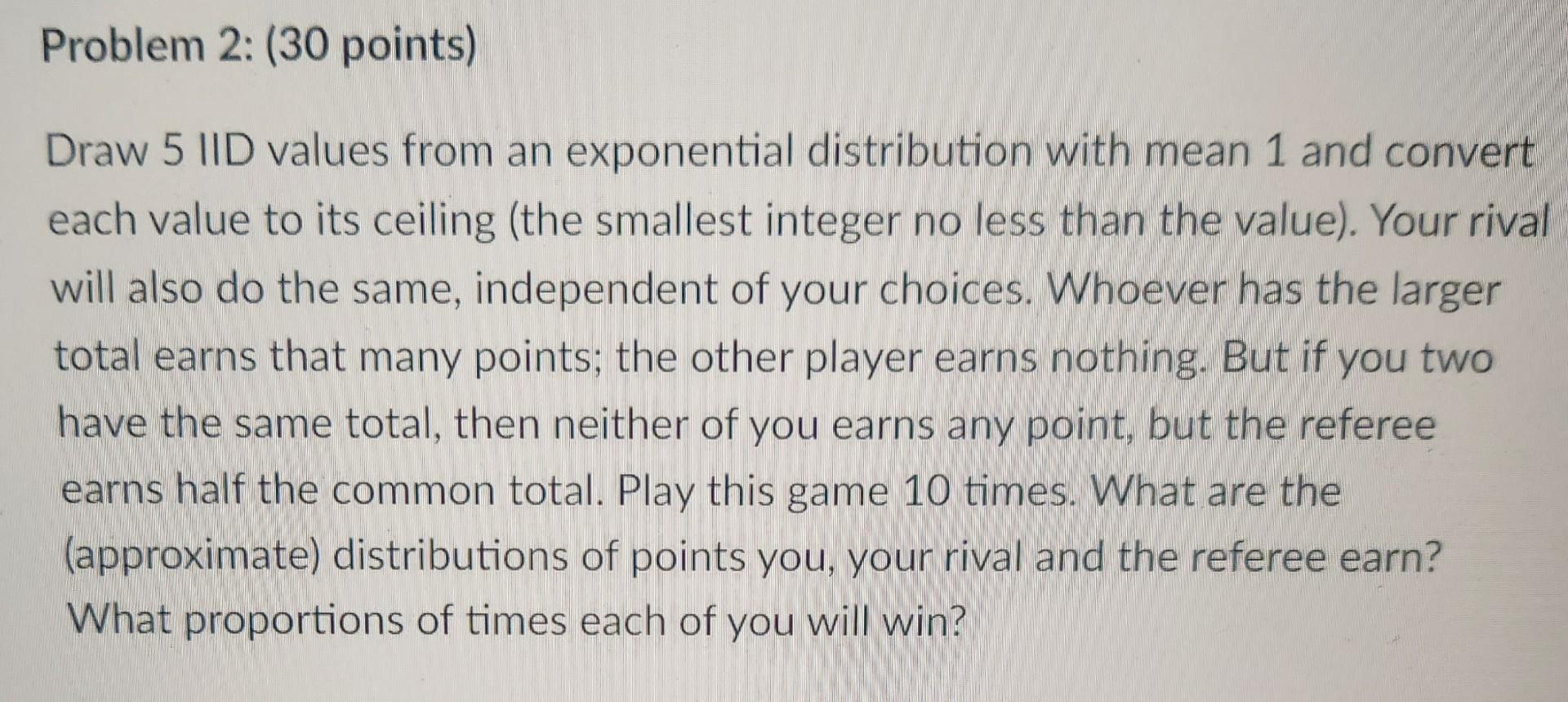 Solved Draw 5 IID values from an exponential distribution | Chegg.com