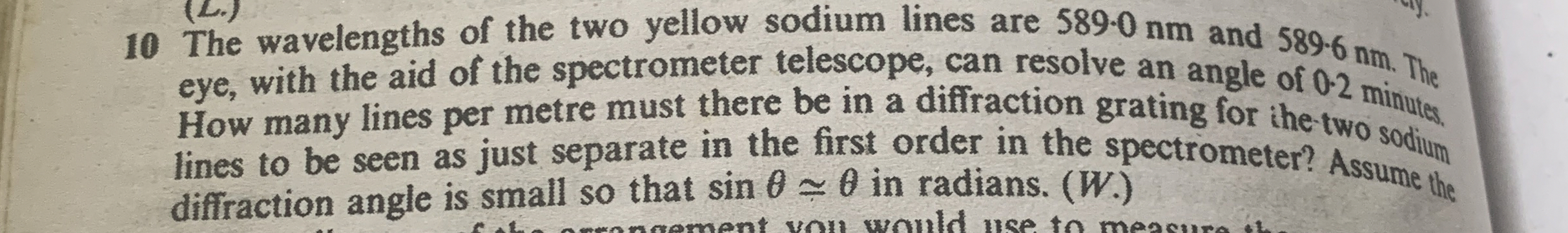 Solved 10 ﻿The wavelengths of the two yellow sodium lines | Chegg.com