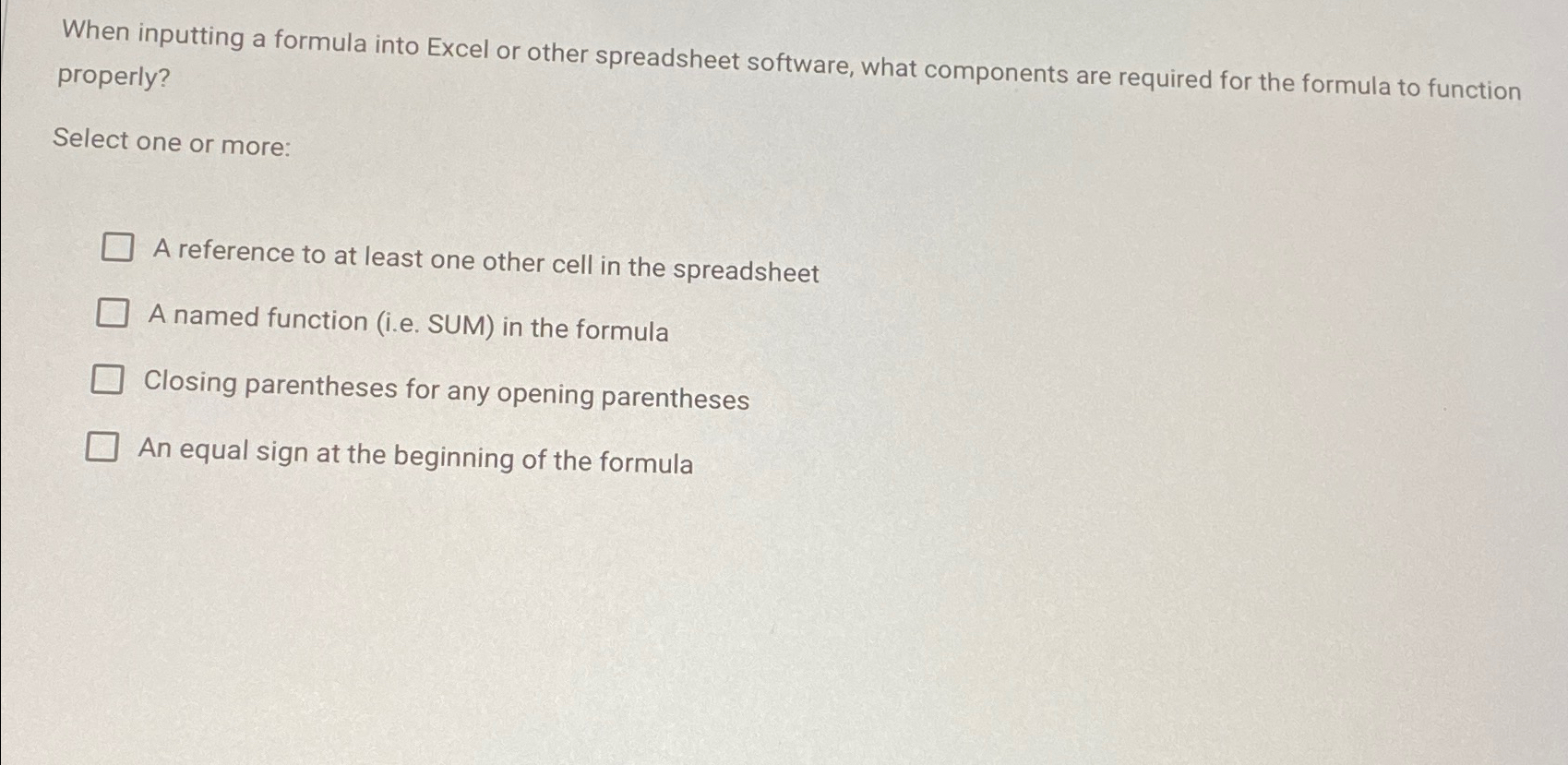 Solved When inputting a formula into Excel or other | Chegg.com