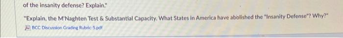 of the insanity defense? Explain." "Explain, the | Chegg.com