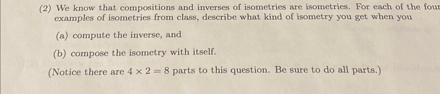 (2) ﻿We know that compositions and inverses of | Chegg.com