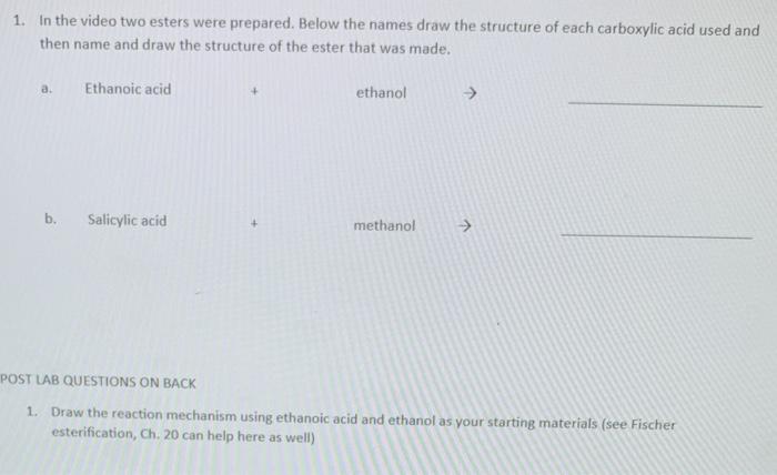 Solved 1. In the video two esters were prepared. Below the | Chegg.com