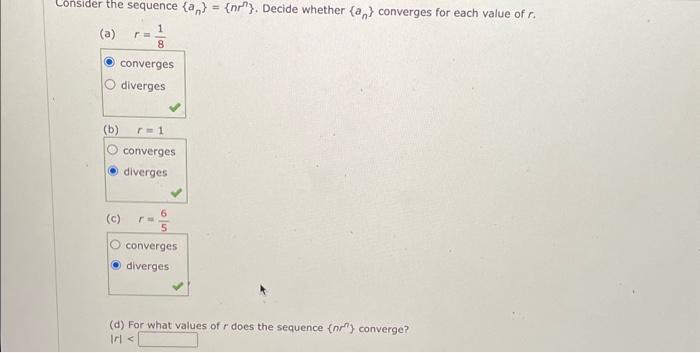 Solved Consider the sequence {a} = {nr"}. Decide whether {a} | Chegg.com