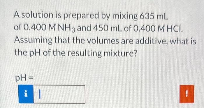 Solved A solution is prepared by mixing 635 mL of 0.400MNH3 | Chegg.com