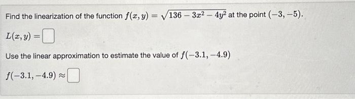 Solved Find the linearization of the function | Chegg.com