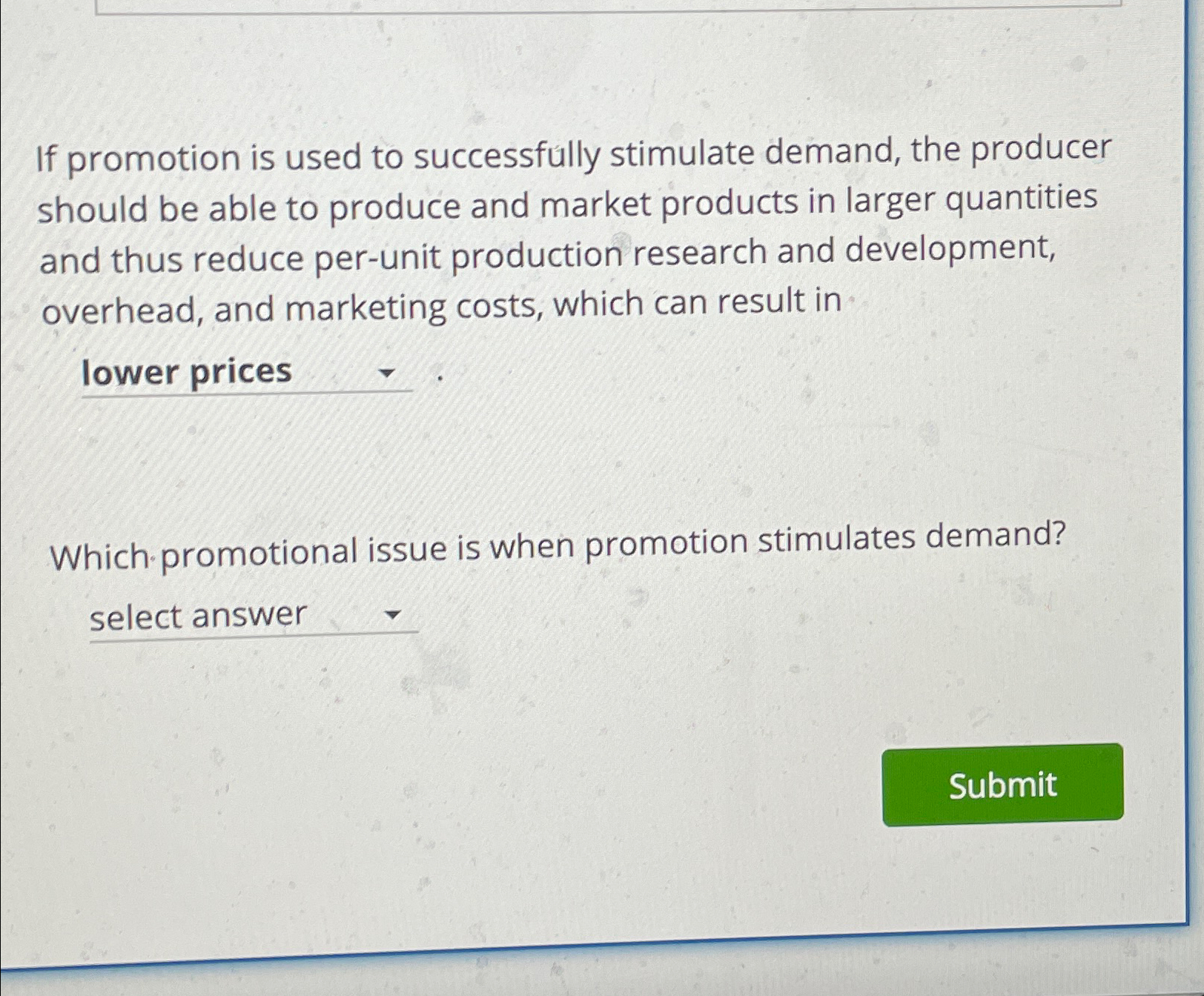 Solved If promotion is used to successfully stimulate | Chegg.com