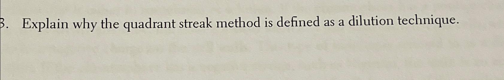 Solved Explain why the quadrant streak method is defined as | Chegg.com