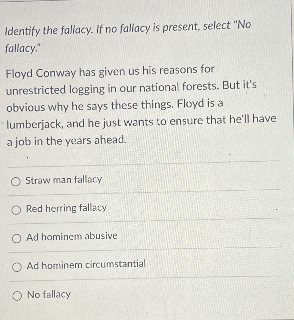 Solved Identify the fallacy. If no fallacy is present, | Chegg.com