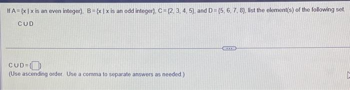 Solved If A={x∣x is an even integer },B={x∣x is an odd | Chegg.com