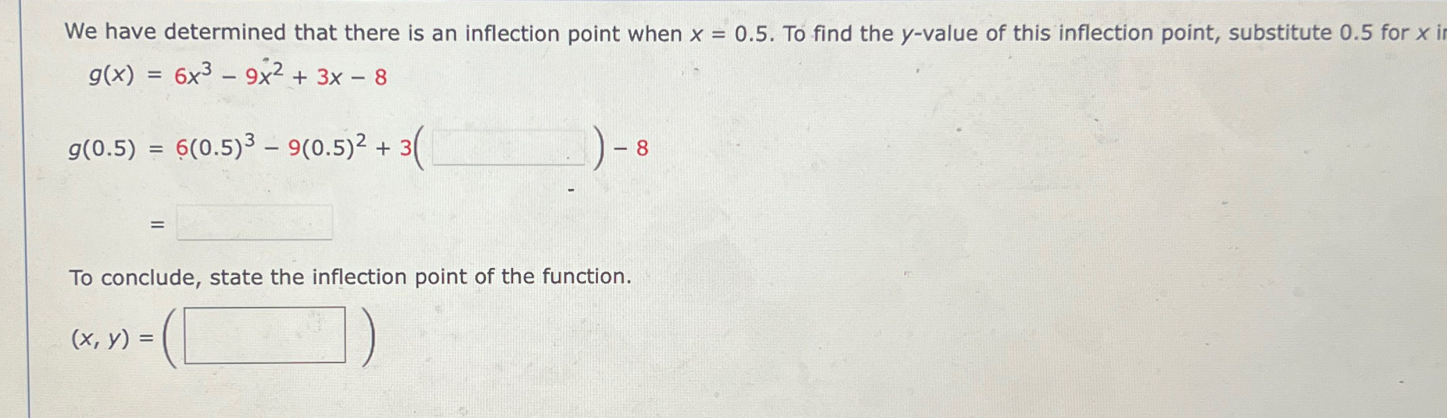 Solved We have determined that there is an inflection point | Chegg.com