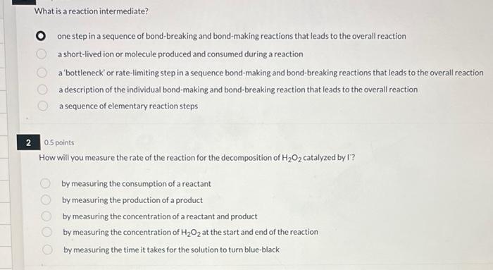 Solved What is a reaction intermediate? one step in a | Chegg.com