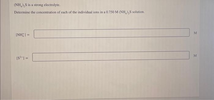 Solved (NH4)₂S is a strong electrolyte. Determine the | Chegg.com