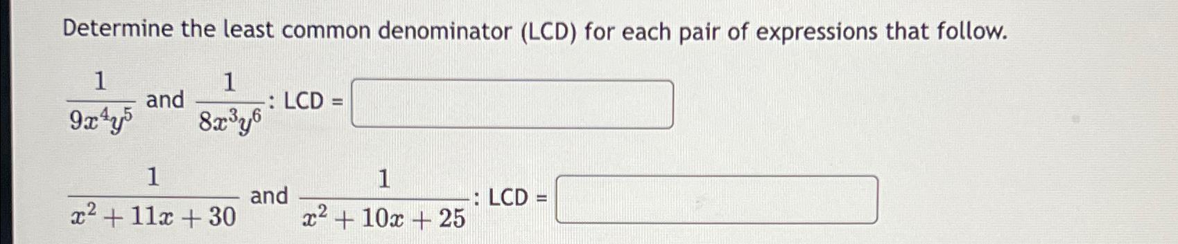 Solved Determine the least common denominator (LCD) ﻿for | Chegg.com