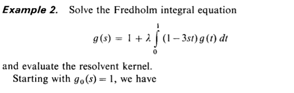 Solved Example 2. Solve the Fredholm integral equation g(s) | Chegg.com